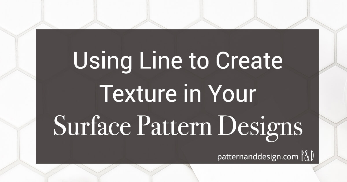 Using Line to Create Texture - Pattern and Design