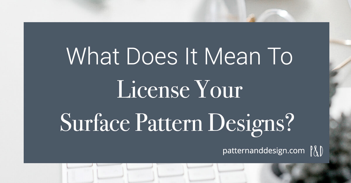 What is licensing for pattern designs? - Pattern and Design