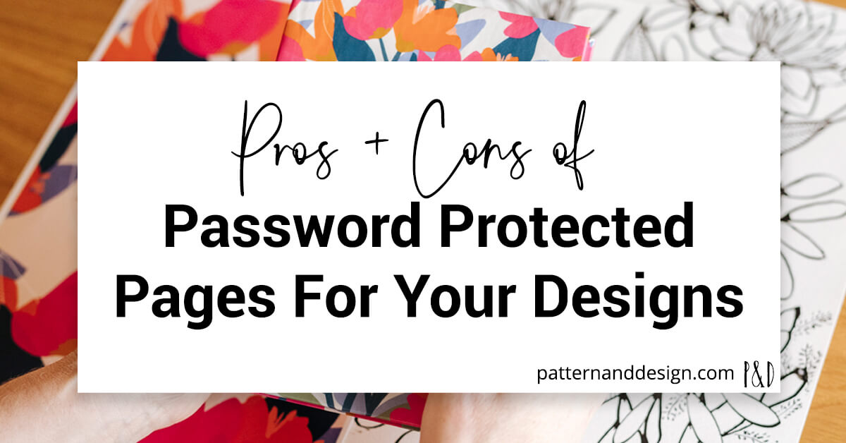 Pros And Cons Of Password Protected Pages For Your Designs - Pattern ...