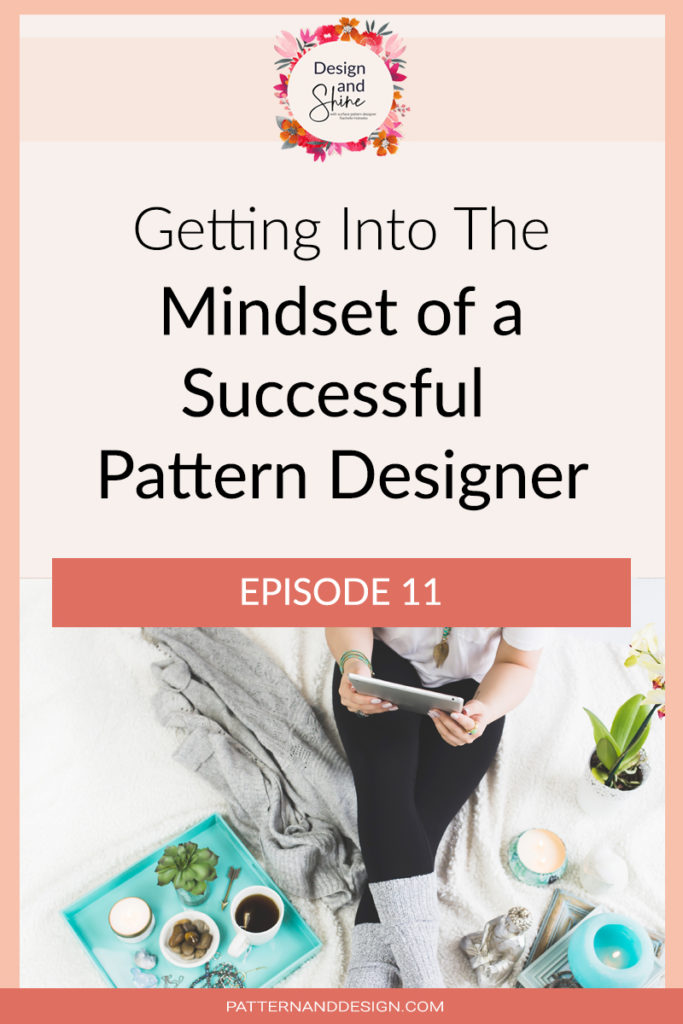 Getting into the mindset of a successful designer - Pattern and Design